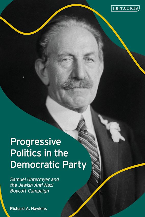 Progressive Politics in the Democratic Party: Samuel Untermyer and the ...