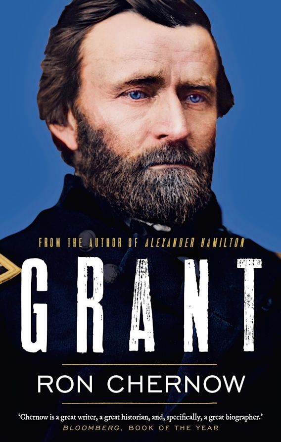 Grant: : Ron Chernow: Head of Zeus
