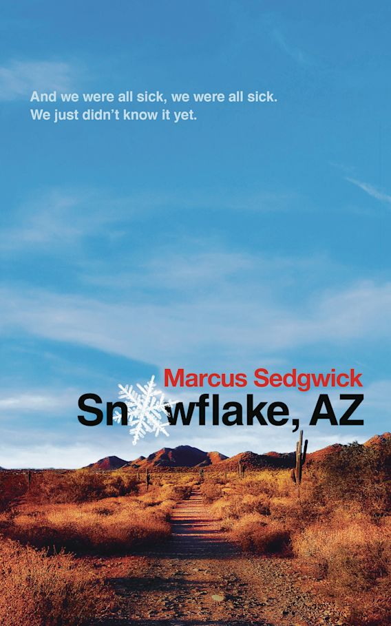 Snowflake, Az: : Marcus Sedgwick: Zephyr