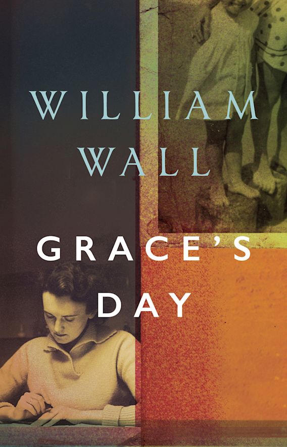 Grace's Day: : William Wall: Head of Zeus