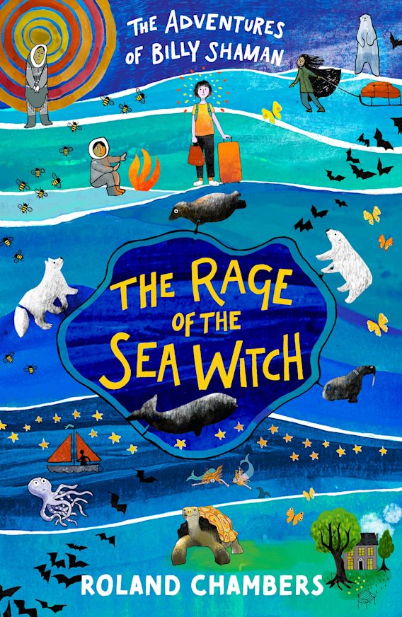 The Rage of the Sea Witch: : The Adventures of Billy Shaman Roland ...