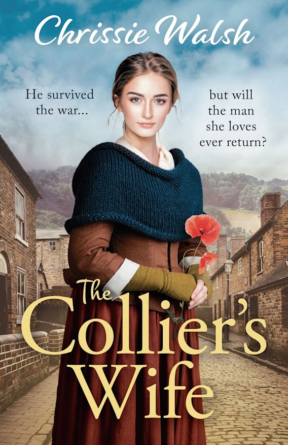 The Collier's Wife: the heartbreaking new WW1 saga: Chrissie Walsh: Aria