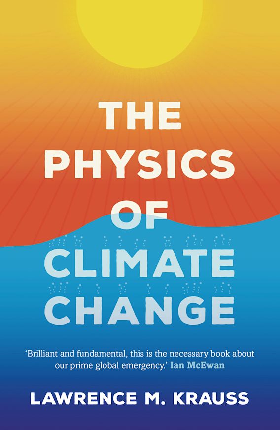 The Physics of Climate Change: : Lawrence M. Krauss: Apollo