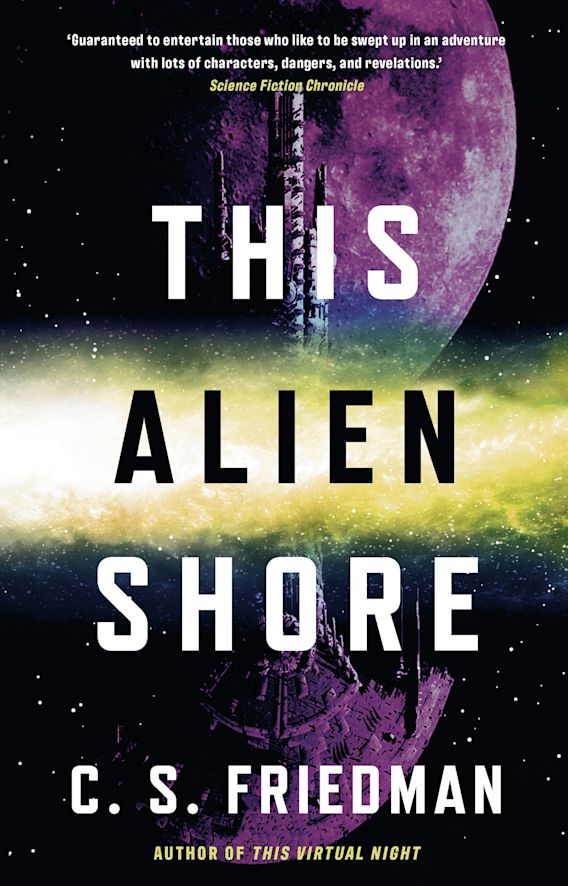 This Alien Shore: : The Outworlds C.S. Friedman Head of Zeus -- an ...
