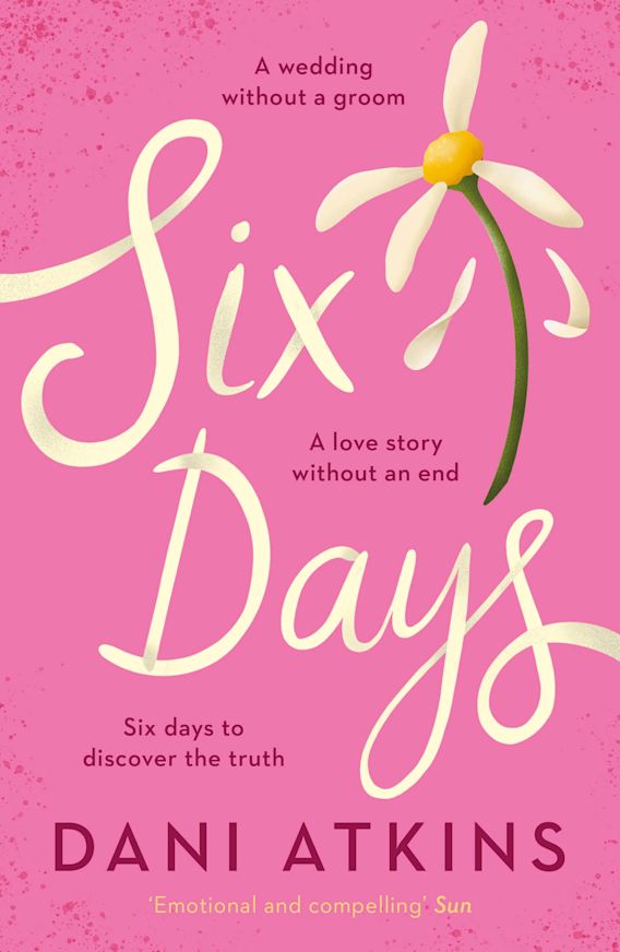 Six Days: : Dani Atkins: Aria