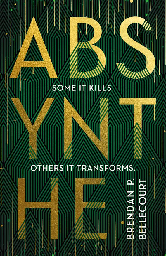 Absynthe: : Brendan P. Bellecourt: Head of Zeus -- an AdAstra Book