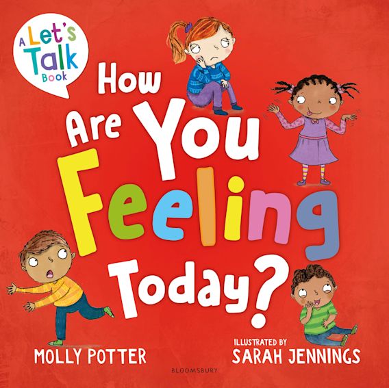 How Are You Feeling Today A Let s Talk Picture Book To Help Young