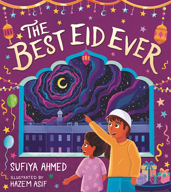 The Best Eid Ever: : Sufiya Ahmed: Bloomsbury Education