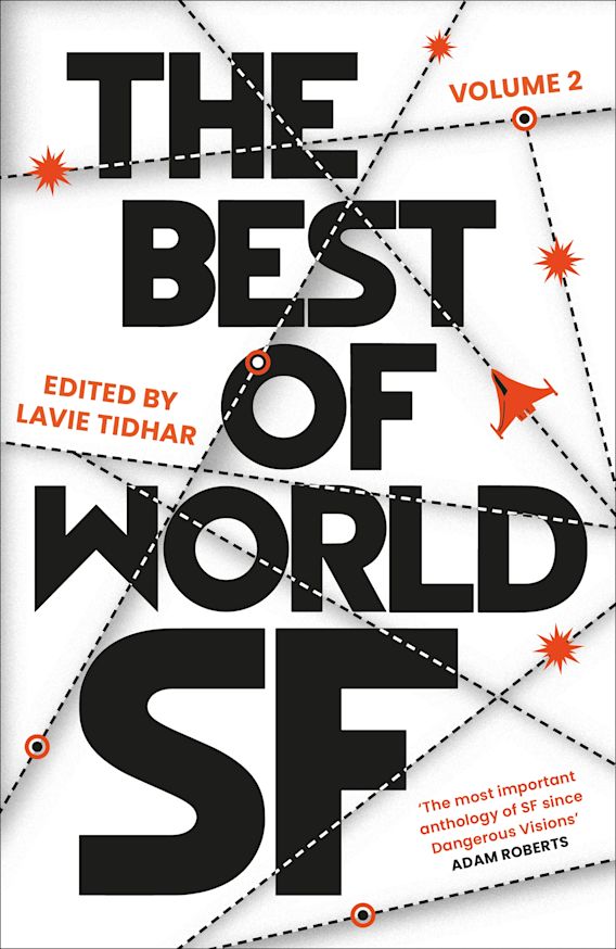 The Best of World SF: Volume 2: Best of World SF Lavie Tidhar Head of ...