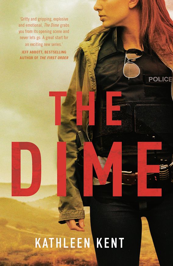 The Dime: : Betty Rhyzyk Kathleen Kent Head of Zeus -- an Aries Book