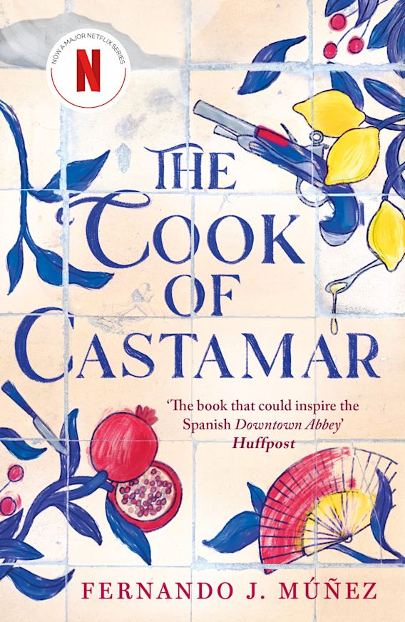 The Cook of Castamar: : Fernando J. Muñez: Apollo