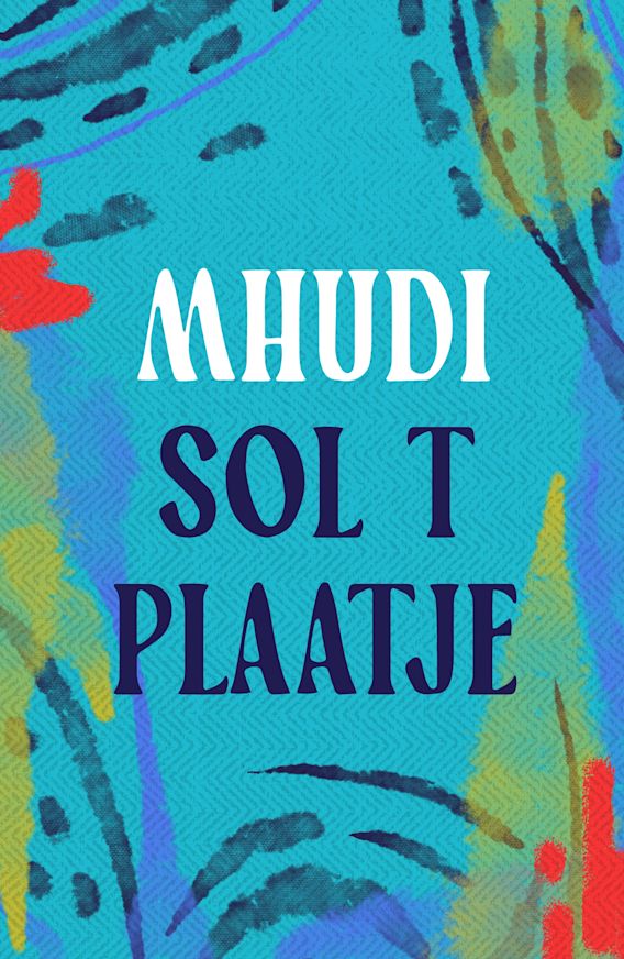 Mhudi: : Sol T. Plaatje: Apollo