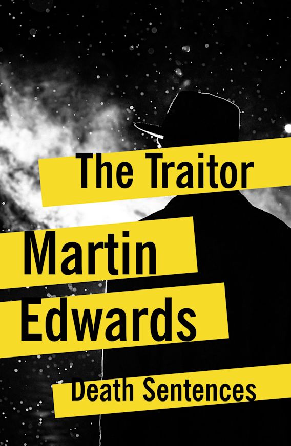 The Traitor: : Death Sentences: Short Stories to Die For Martin Edwards ...