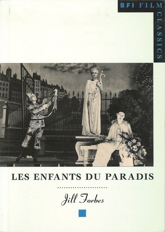Les Enfants du Paradis: : BFI Film Classics Jill Forbes British Film ...