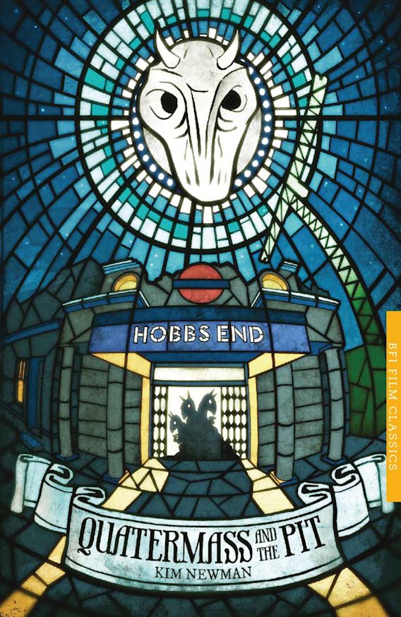 Quatermass and the Pit: : BFI Film Classics Kim Newman British Film ...