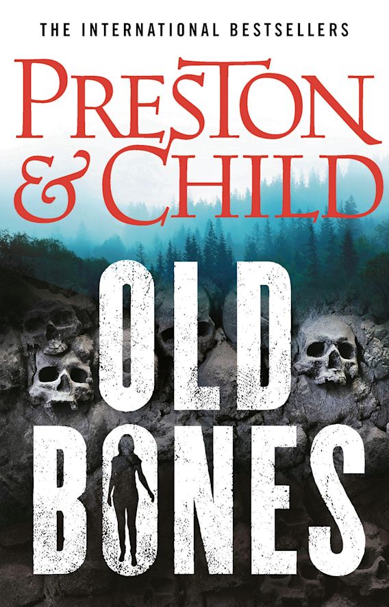 Old Bones: : Nora Kelly Douglas Preston Head of Zeus
