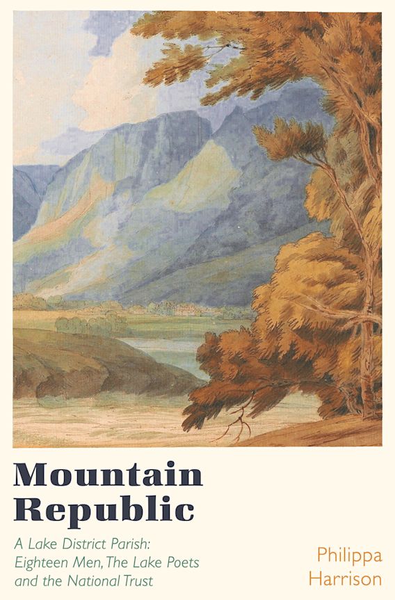 Mountain Republic: A Lake District Parish - Eighteen Men, The Lake ...