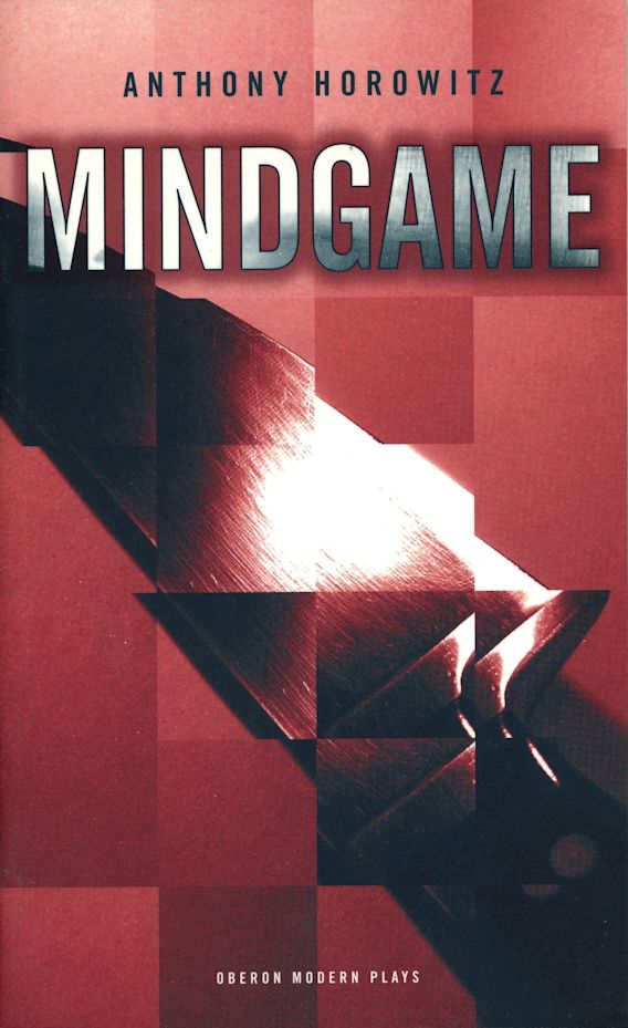 Mindgame: : Oberon Modern Plays Anthony Horowitz Oberon Books