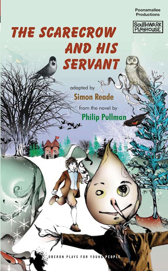 The Scarecrow and His Servant: : Oberon Modern Plays Philip Pullman ...