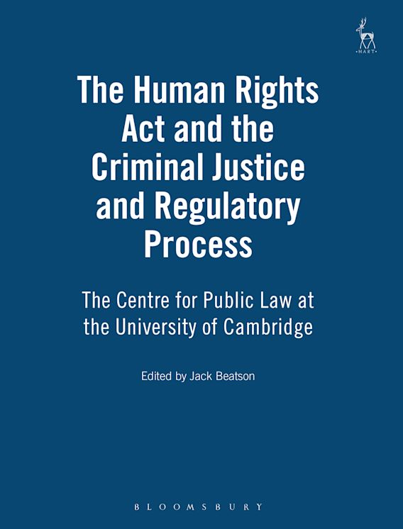 The Human Rights Act and the Criminal Justice and Regulatory Process ...