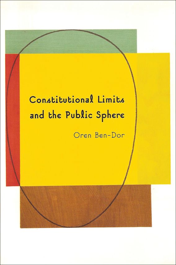 Constitutional Limits and the Public Sphere: A Critical Study of ...