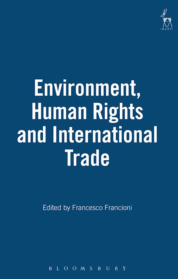 Environment, Human Rights and International Trade: : Francesco ...