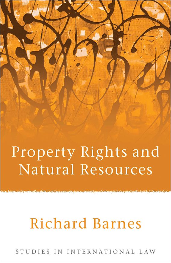 Property Rights and Natural Resources: : Studies in International Law ...