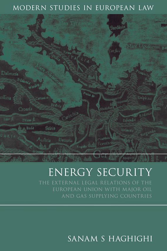 Energy Security: The External Legal Relations of the European Union ...