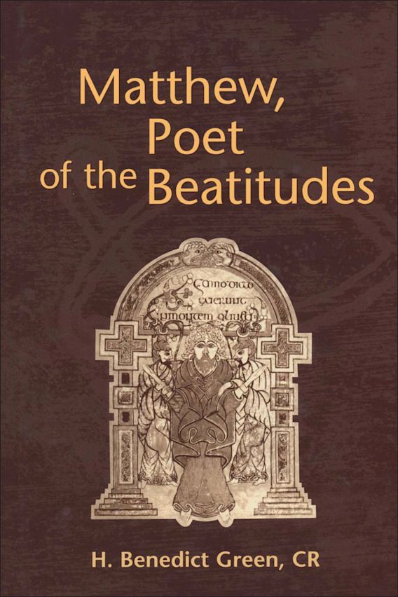 Matthew, Poet of the Beatitudes: : The Library of New Testament Studies ...