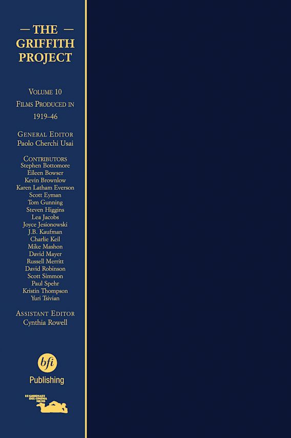 The Griffith Project, Volume 10: Films Produced 1919-1946: Paolo ...