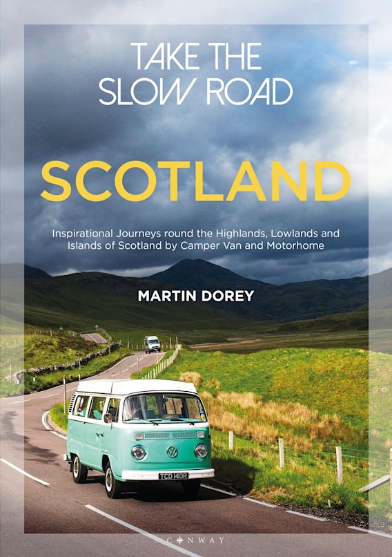 Take the Slow Road: Scotland: Inspirational Journeys Round the ...