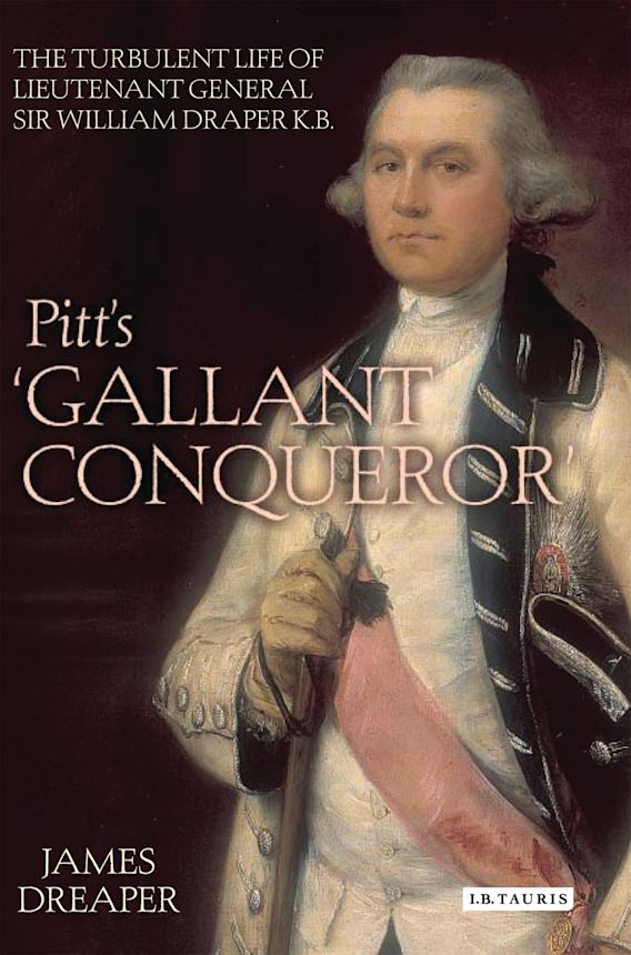 Pitt's 'Gallant Conqueror': : James Dreaper: I.B. Tauris