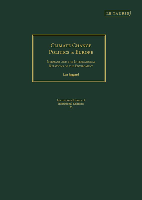Climate Change Politics in Europe: Germany and the International ...