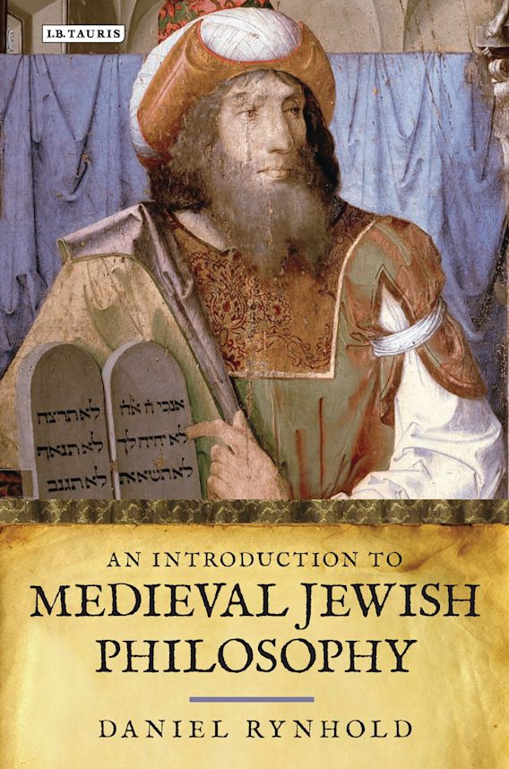 An Introduction to Medieval Jewish Philosophy: : Daniel Rynhold: I.B ...