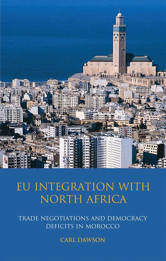 EU Integration with North Africa: Trade Negotiations and Democracy ...