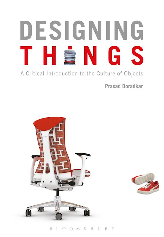 Designing Things: A Critical Introduction to the Culture of Objects ...