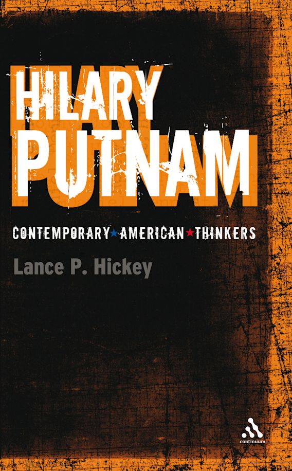 Hilary Putnam: : Continuum Contemporary American Thinkers Lance P ...