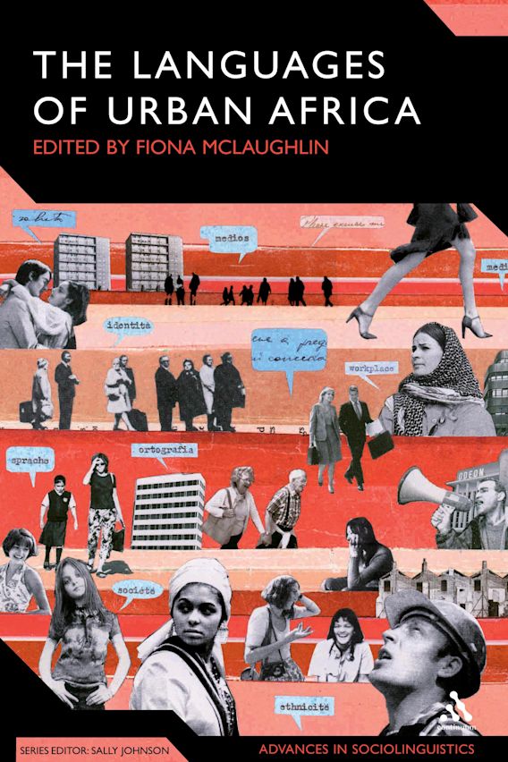 The Languages of Urban Africa: : Advances in Sociolinguistics Fiona Mc ...