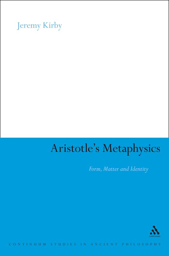 Aristotle's Metaphysics: Form, Matter and Identity: Continuum Studies ...