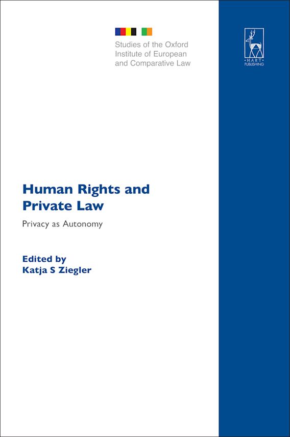 Human Rights and Private Law: Privacy as Autonomy: Studies of the ...