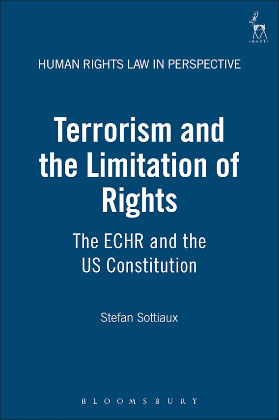 Terrorism and the Limitation of Rights: The ECHR and the US ...