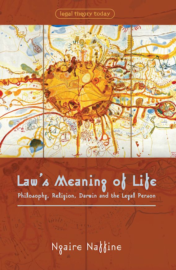Law's Meaning of Life: Philosophy, Religion, Darwin and the Legal ...