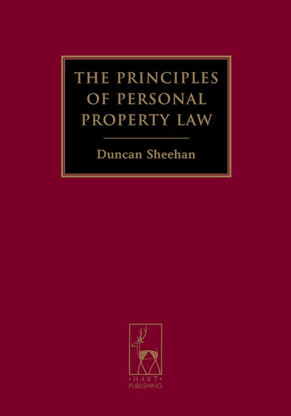The Principles of Personal Property Law: : Duncan Sheehan: Hart Publishing