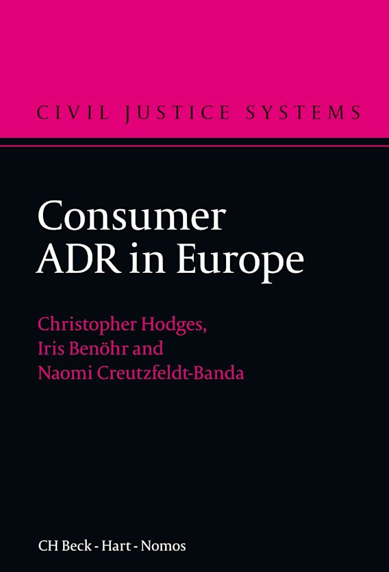 Consumer ADR in Europe: : Civil Justice Systems Christopher Hodges Hart ...