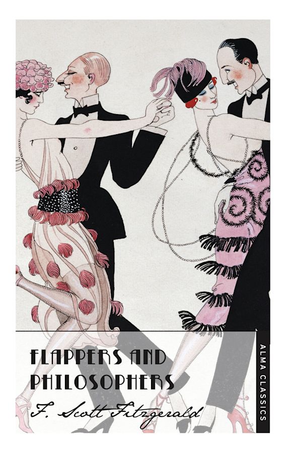 Flappers and Philosophers: Deluxe Annotated Edition: The F. Scott ...
