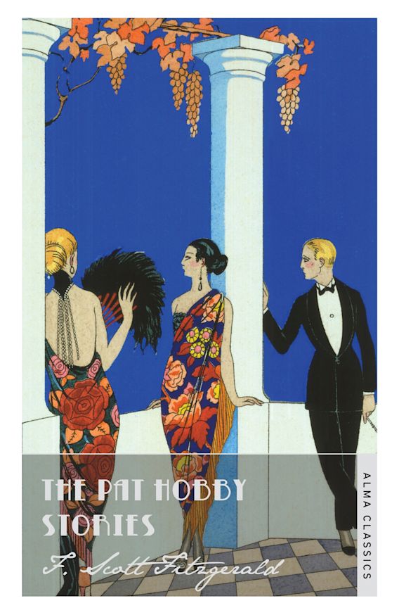 The Pat Hobby Stories: : The F. Scott Fitzgerald Collection F. Scott ...