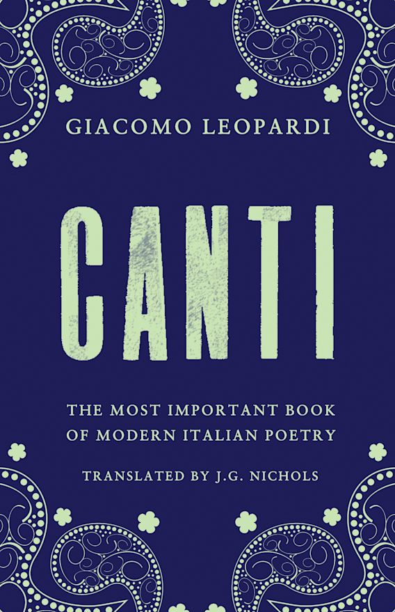 Canti: Newly Translated and Annotated: Giacomo Leopardi: Alma Classics