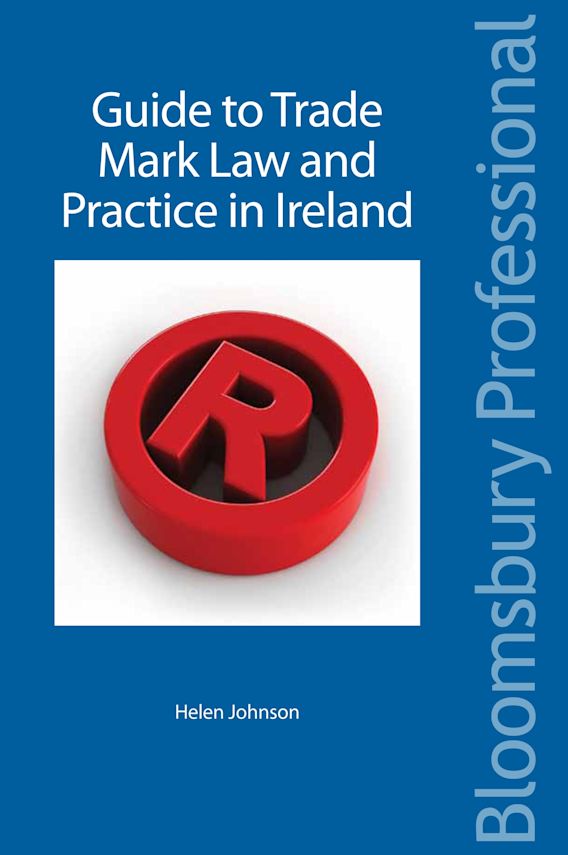 A Guide to Trade Mark Law and Practice in Ireland: : Helen Johnson ...