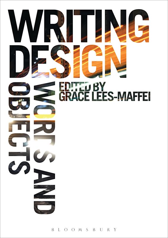 Writing Design: Words and Objects: Grace Lees-Maffei: Berg Publishers