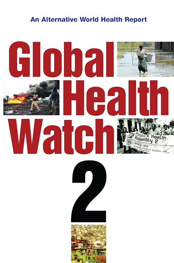 Global Health Watch 2: An Alternative World Health Report: Zed Books